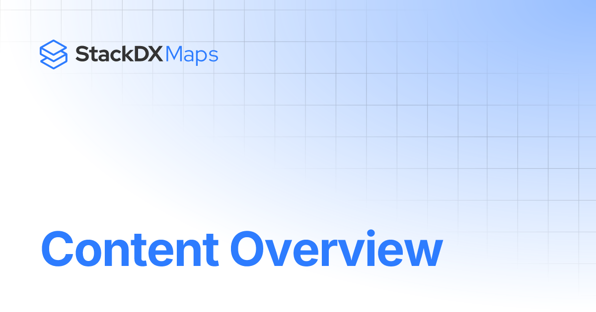 Content Overview | StackDX Maps